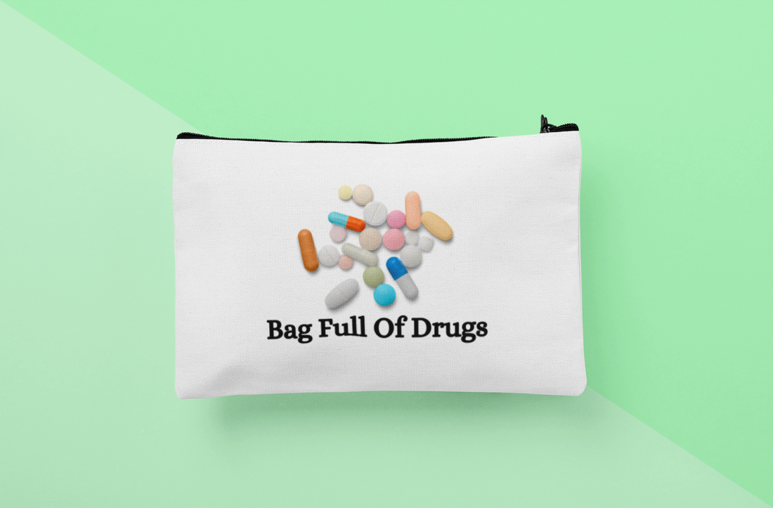 Bag full of drugs Medication Pouch Bag – Beyond Boundaries